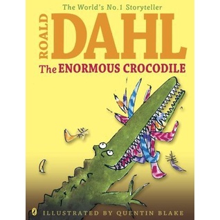 The Enormous Crocodile (Colour Edn) by Roald Dahl, Quentin Blake ...