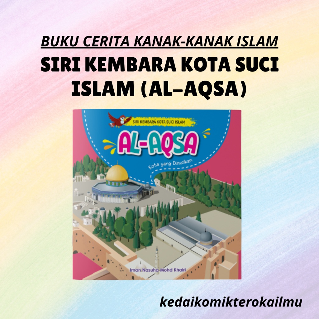 Aras Mega - Buku Bergambar Kanak-Kanak Islamik: Siri Kembara Kota Suci Islam - Al-Aqsa | Shopee ...