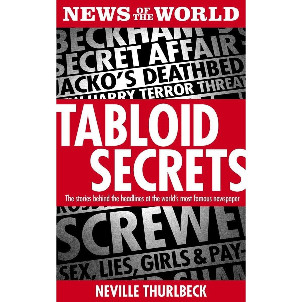(BBW) Tabloid Secrets: The Stories Behind The Headlines At The World's ...