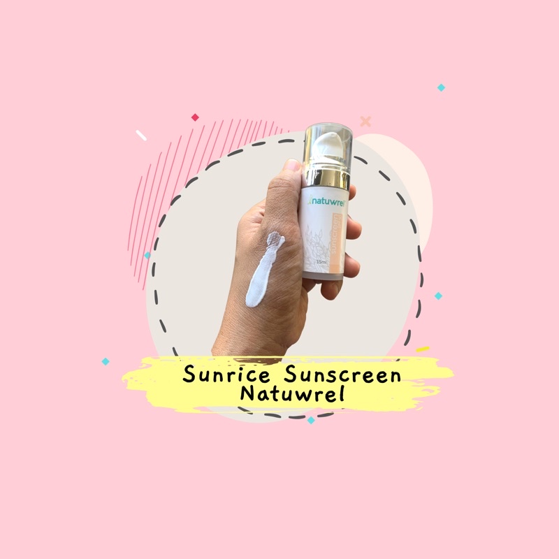 🔥NATUWREL SUNRICE SUNSCREEN WITH SPF 50+++ 🔥 MENCEGAH JERAGAT🔥 + EXTRA ...