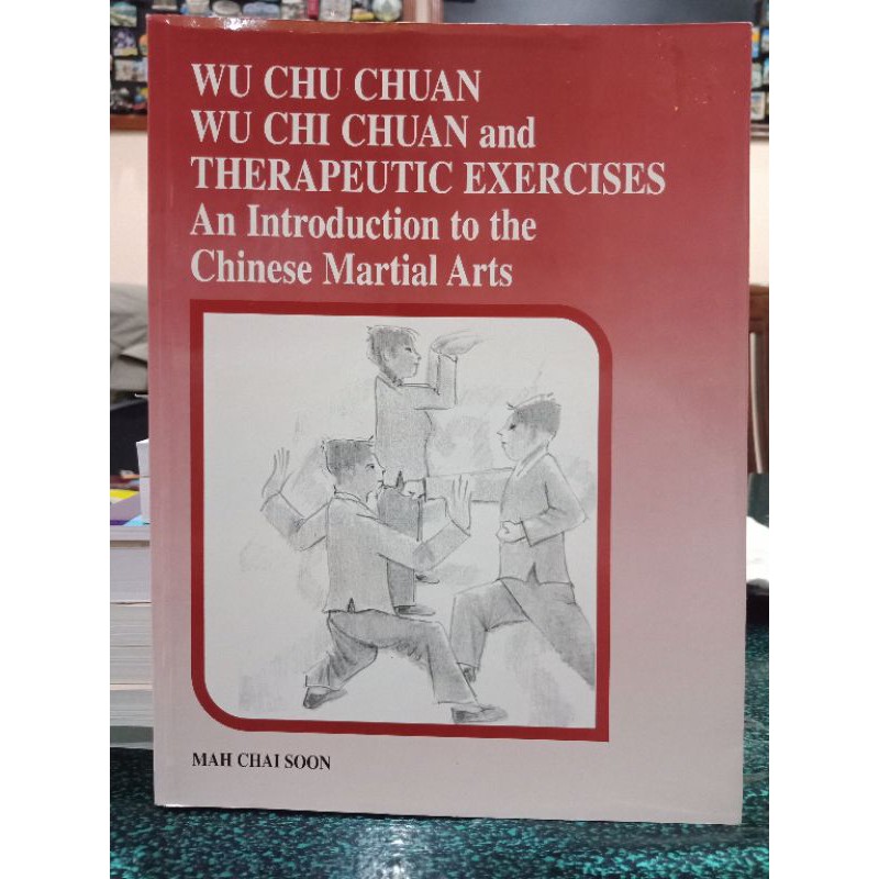 ZBH. Wu Chu Chuan, Wu Chi Chuan and therapeutic exercises. Mah Chai ...