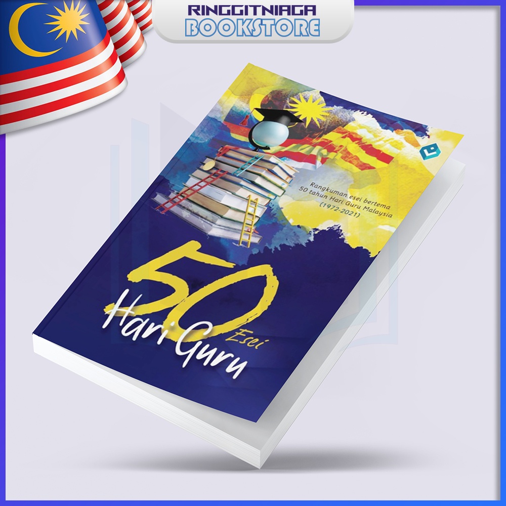 50 Esei Hari Guru – Rangkuman Esei Bertema 50 Tahun Hari Guru Malaysia ...