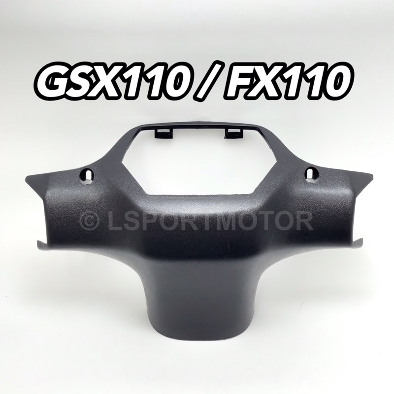 SUZUKI GSX110 / FX110 HANDLE METER COVER (MATTE BLACK) 56321M30D10 GSX FX 110 INNER UPPER ...