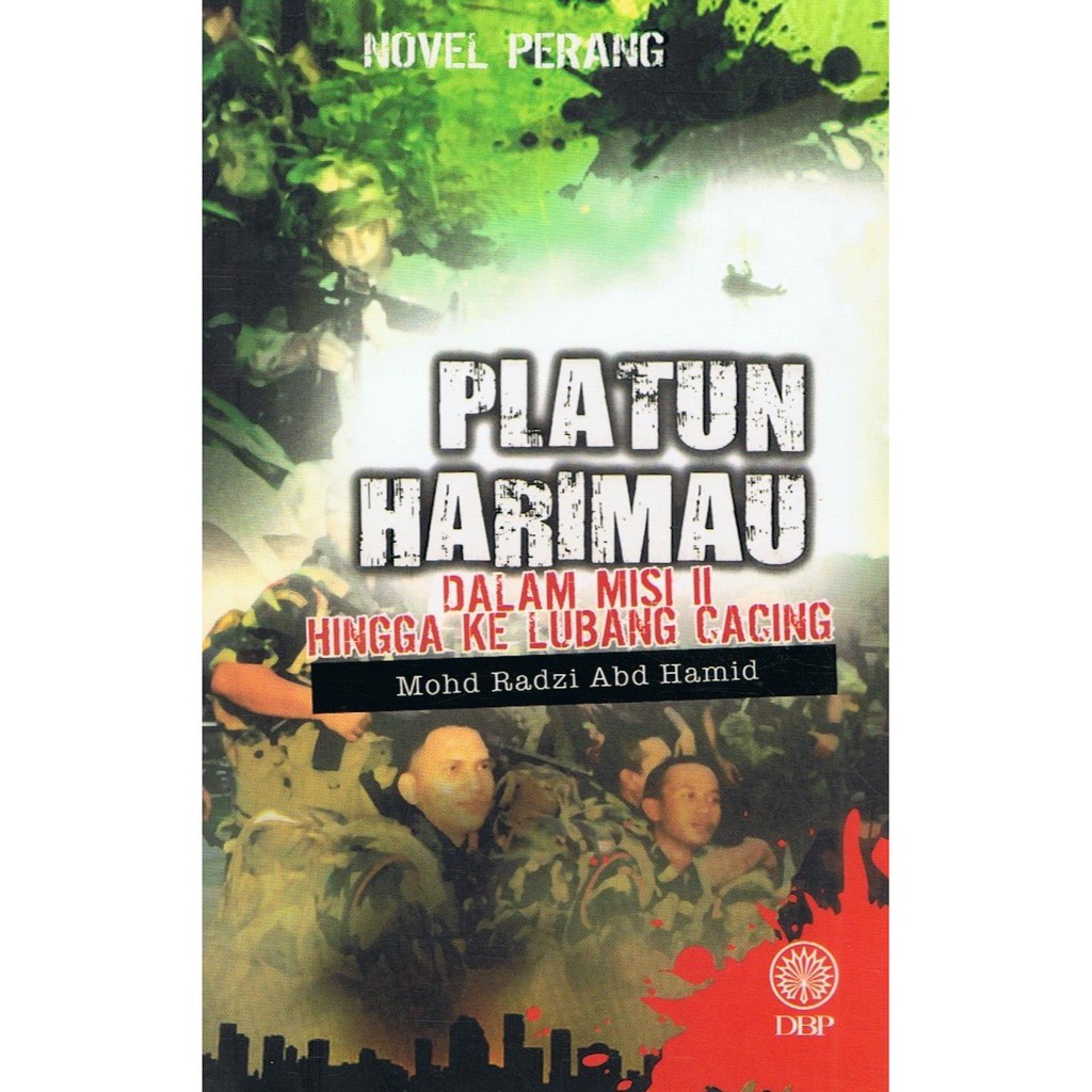 Platun Harimau dalam Misi II Hingga ke Lubang Cacing (Penulis: Mohd ...