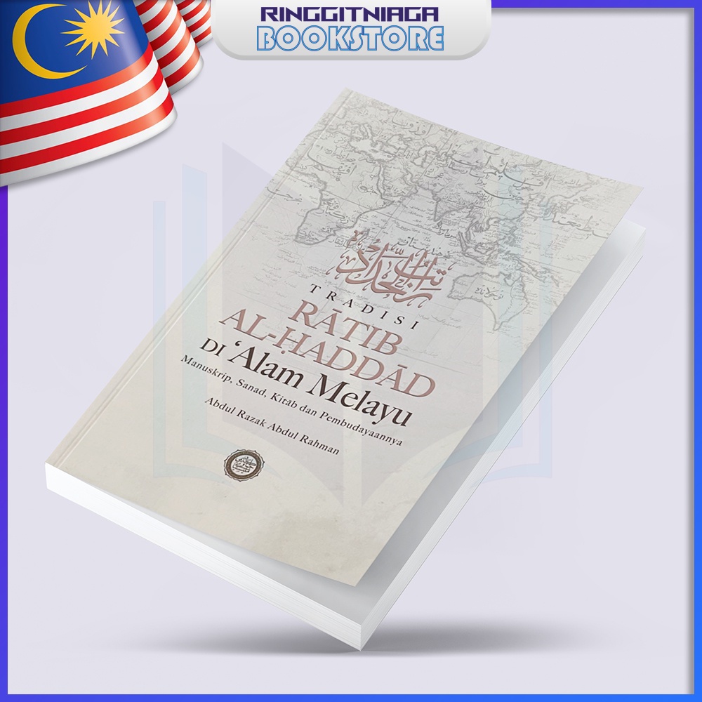 Tradisi Ratib al-Haddad di Alam Melayu: Manuskrip, Sanad, Kitab, dan ...