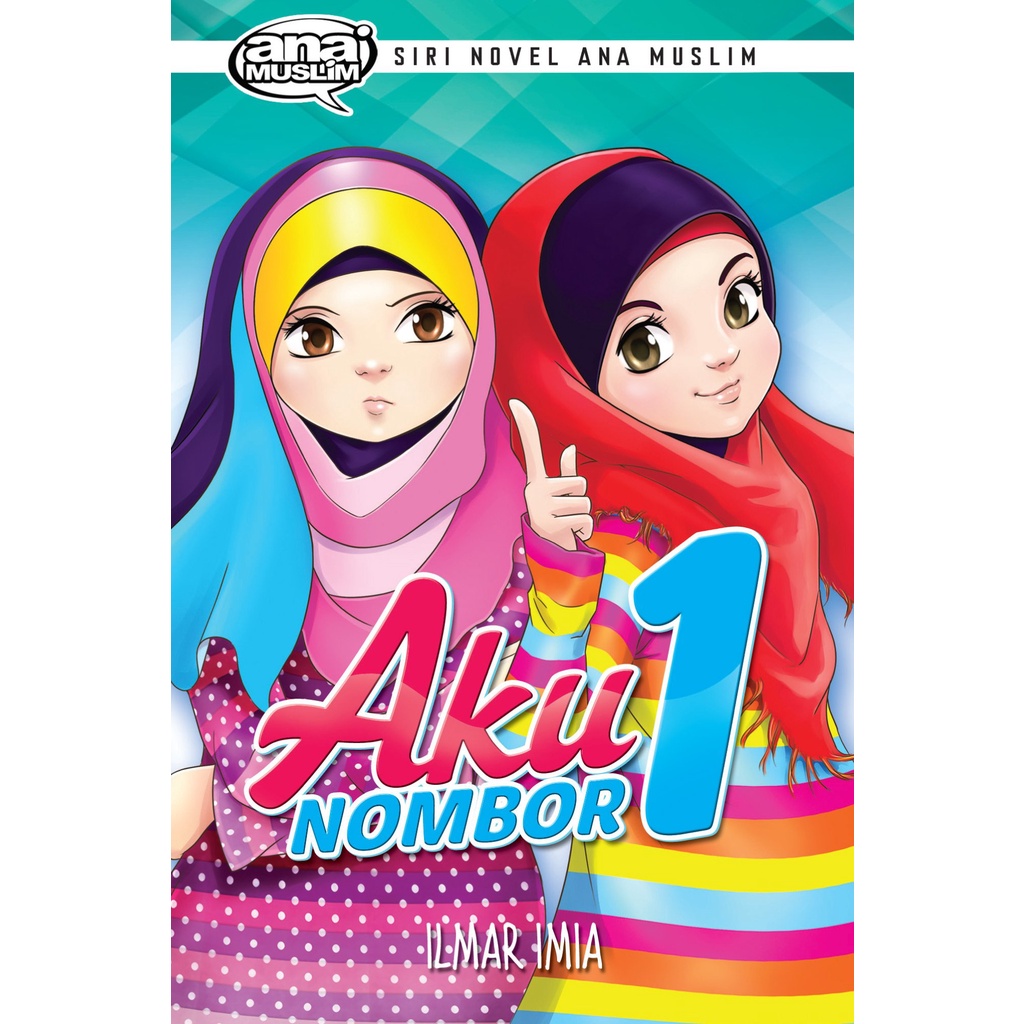 ANA MUSLIM - AKU NOMBOR 1 - NOVEL ANA MUSLIM | Shopee Malaysia