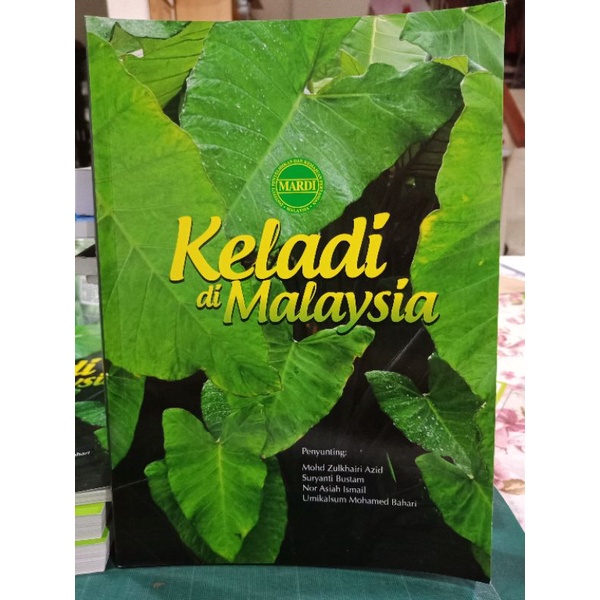 ZBH. Keladi di Malaysia. Mohd Zulkhairi Azid, Suryani Bustam, Nor Asiah ...