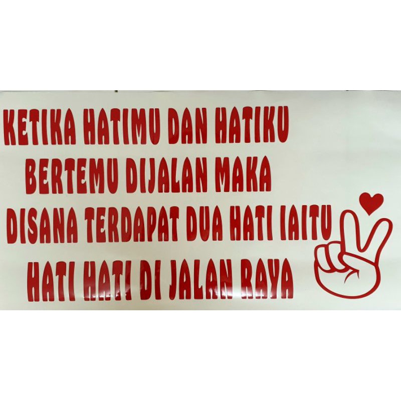 KETIKA HATIKU DAN HATIMU STICKER LORI,STICKER LORRY, KERETA,STICKER ...