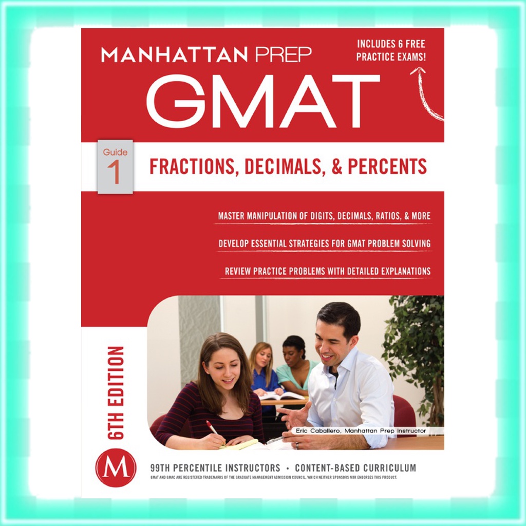 [PHOTOCOPY] Guide 1 Fractions Decimals Percent 6th Edition GMAT ...