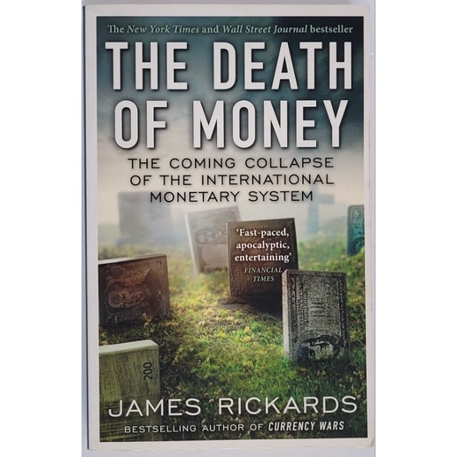 (Preloved Book) The Death Of Money : The Coming Collapse Of The ...