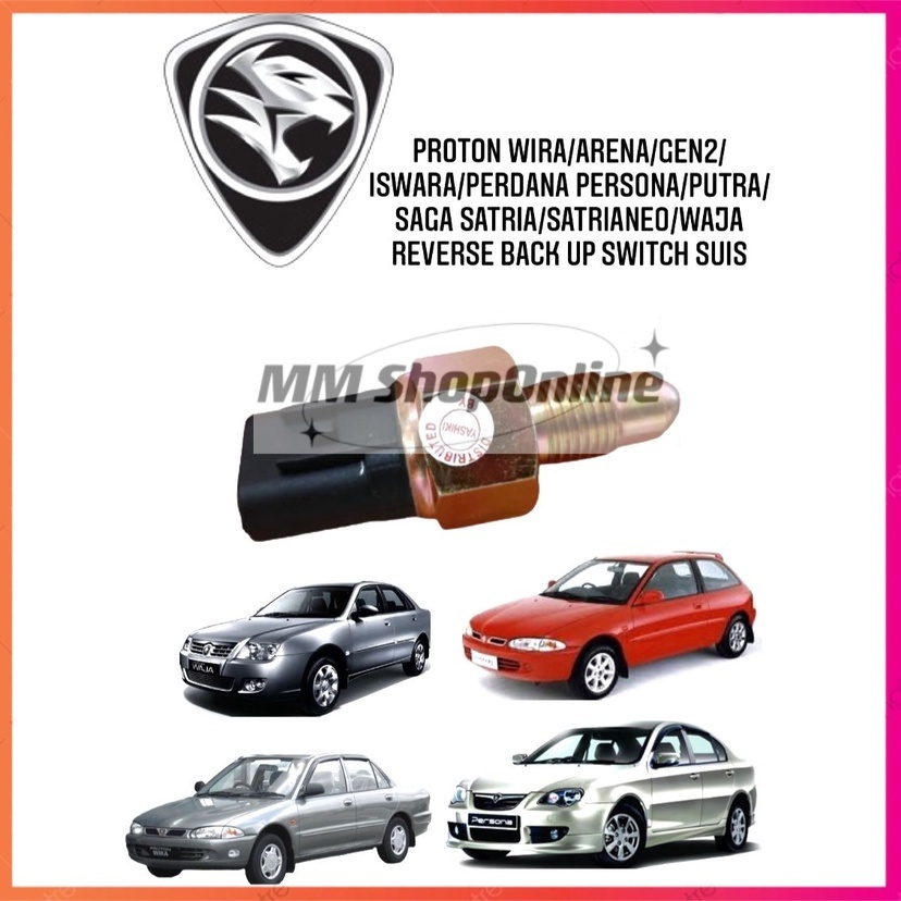 PROTON WAJA ARENA WIRA PUTRA PERSONA GEN2 REVERSE BACKUP SWITCH SUIS 2 ...