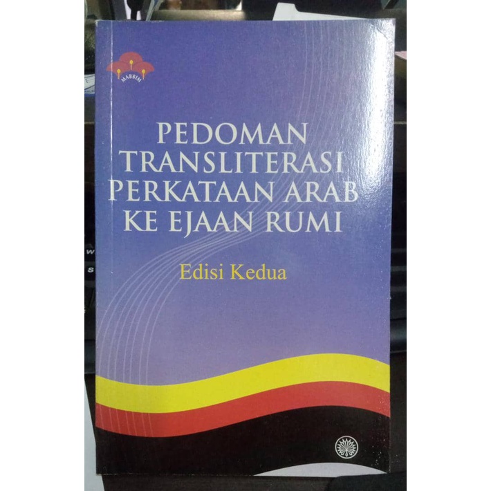 PEDOMAN TRANSLITERASI PERKATAAN ARAB KE EJAAN RUMI - (EDISI KEDUA ...