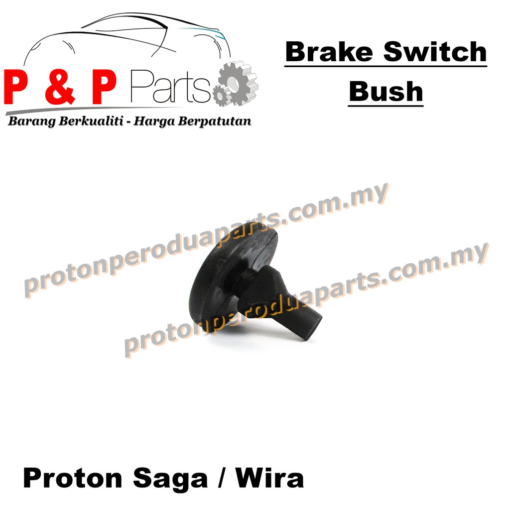 Brake Switch Bush - Proton Saga Wira - 1pcs | Shopee Malaysia