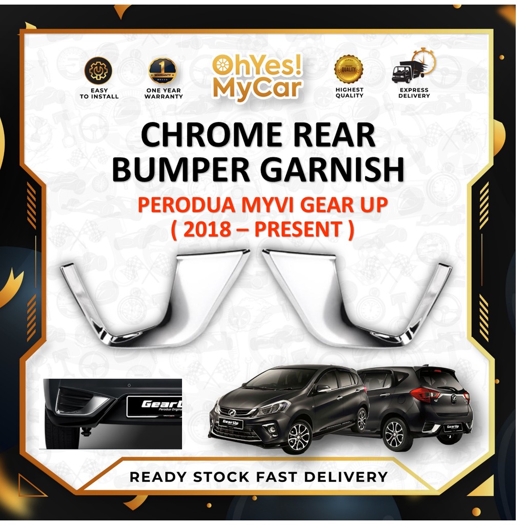 PERODUA MYVI 2018 - CHROME REAR BUMPER GARNISH - 3rd Gen / Myvi Gear Up ...