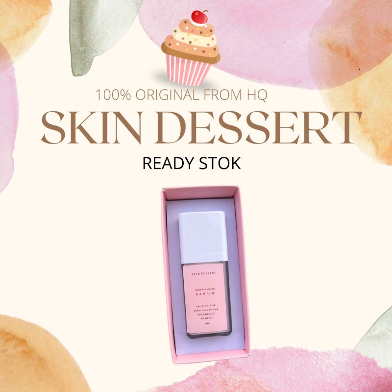 SERUM SKIN DESSERT 💯 ORIGINAL | Shopee Malaysia