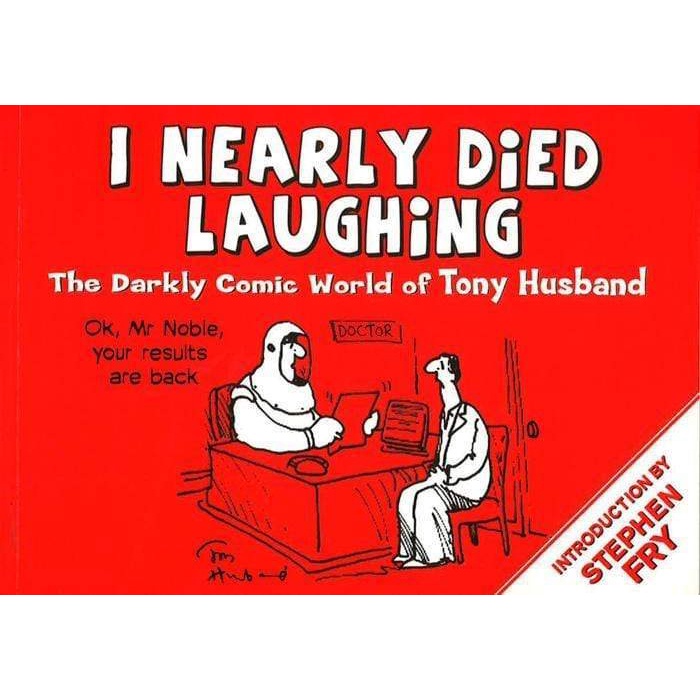 (BX) I Nearly Died Laughing: The Darkly Comic World Of Tony Husband (ISBN:9781848581234 ...