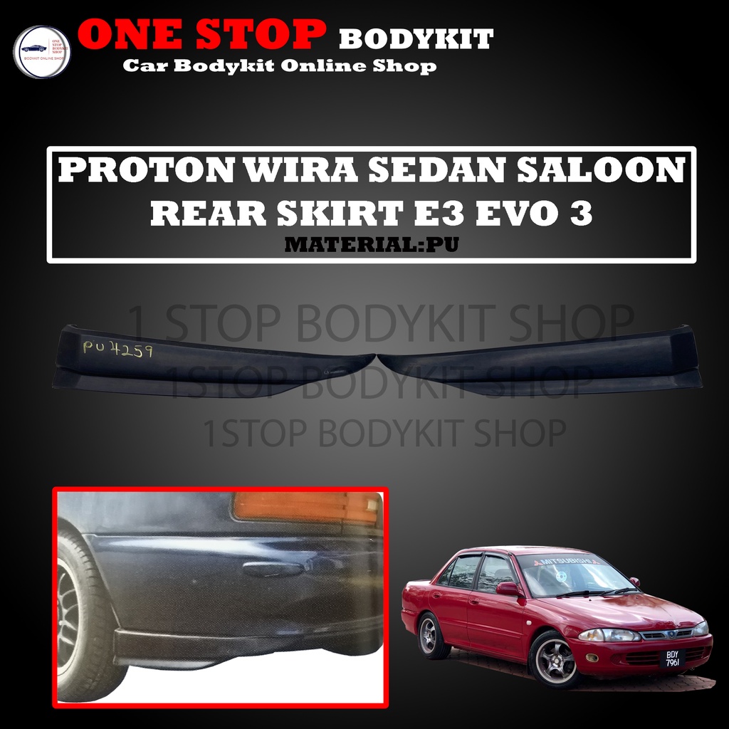 PROTON WIRA SEDAN SALOON REAR SKIRT E3 EVO 3 POLYURETHANE (PU) SKIRT ...