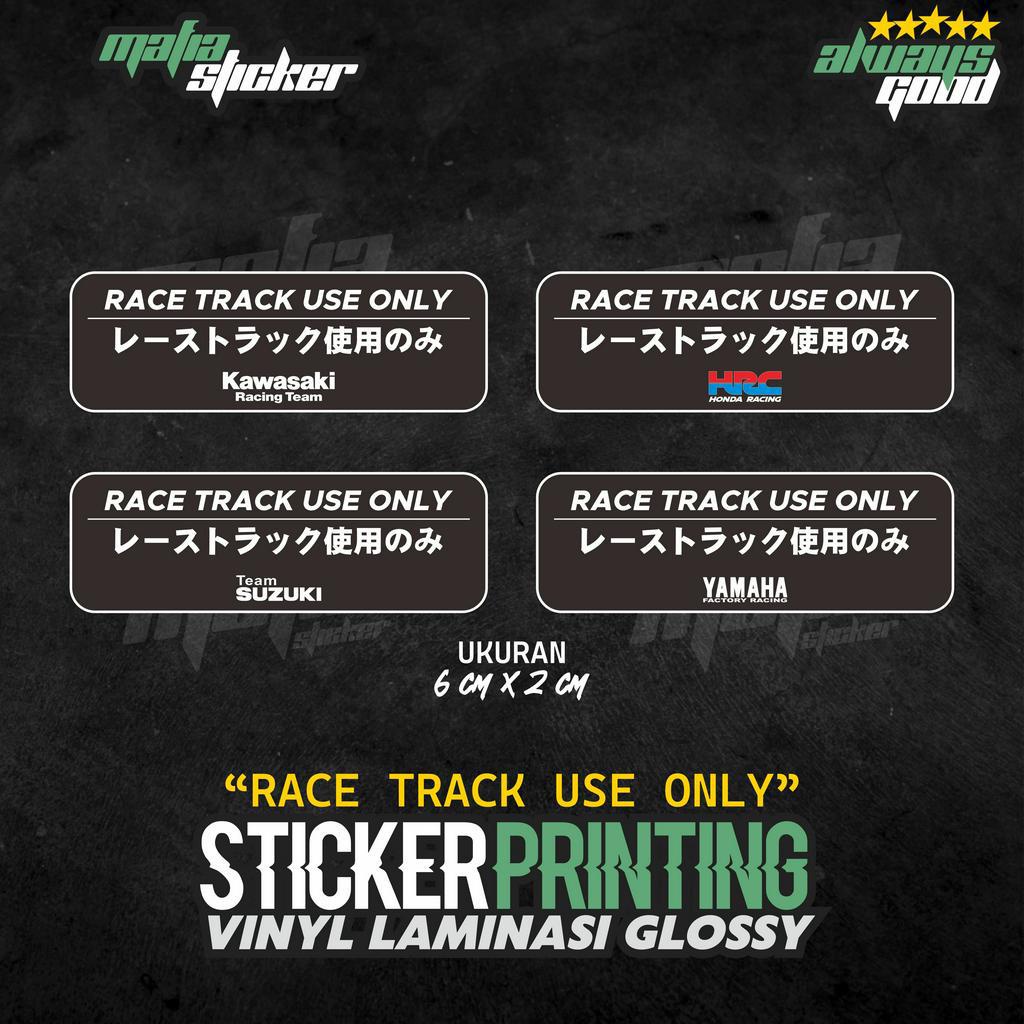 Sticker/sticker PRINT CUT RACE TRACK USE ONLY KAWASAKI HRC SUZUKI ...