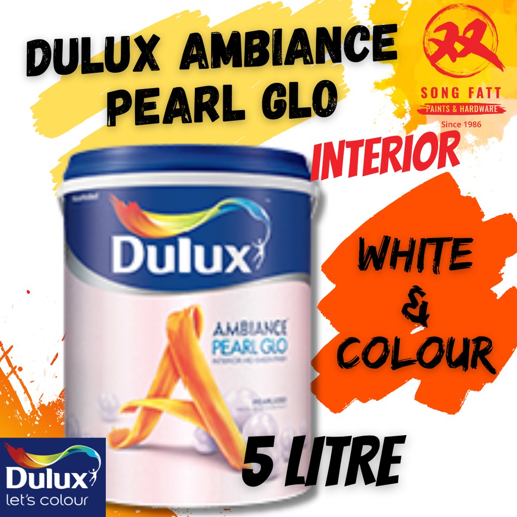 Dulux Ambiance PEARL GLO (WHITE/COLOUR) 5L Sheen (Song Fatt) Easy Clean ...