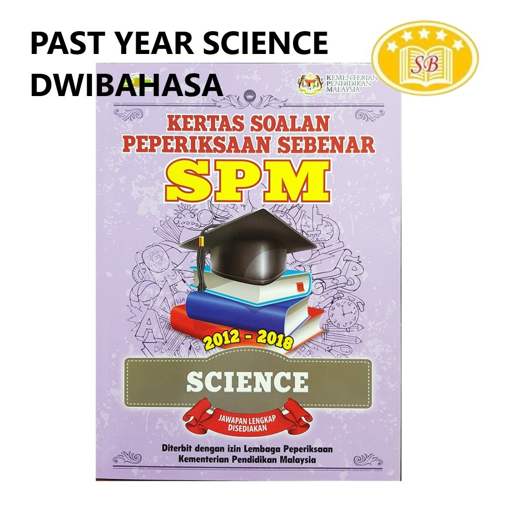 Kertas Soalan Peperiksaan Sebenar SPM Sains/ Past Year SPM Science ...