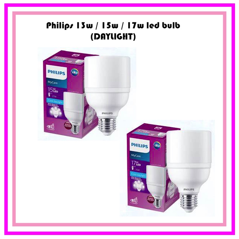 [NEW 2022] PHILIPS MYcare E27 13W 15W 17W EXTRA BRIGHT LED BULB (DAYLIGHT/6500K) ES | Shopee ...
