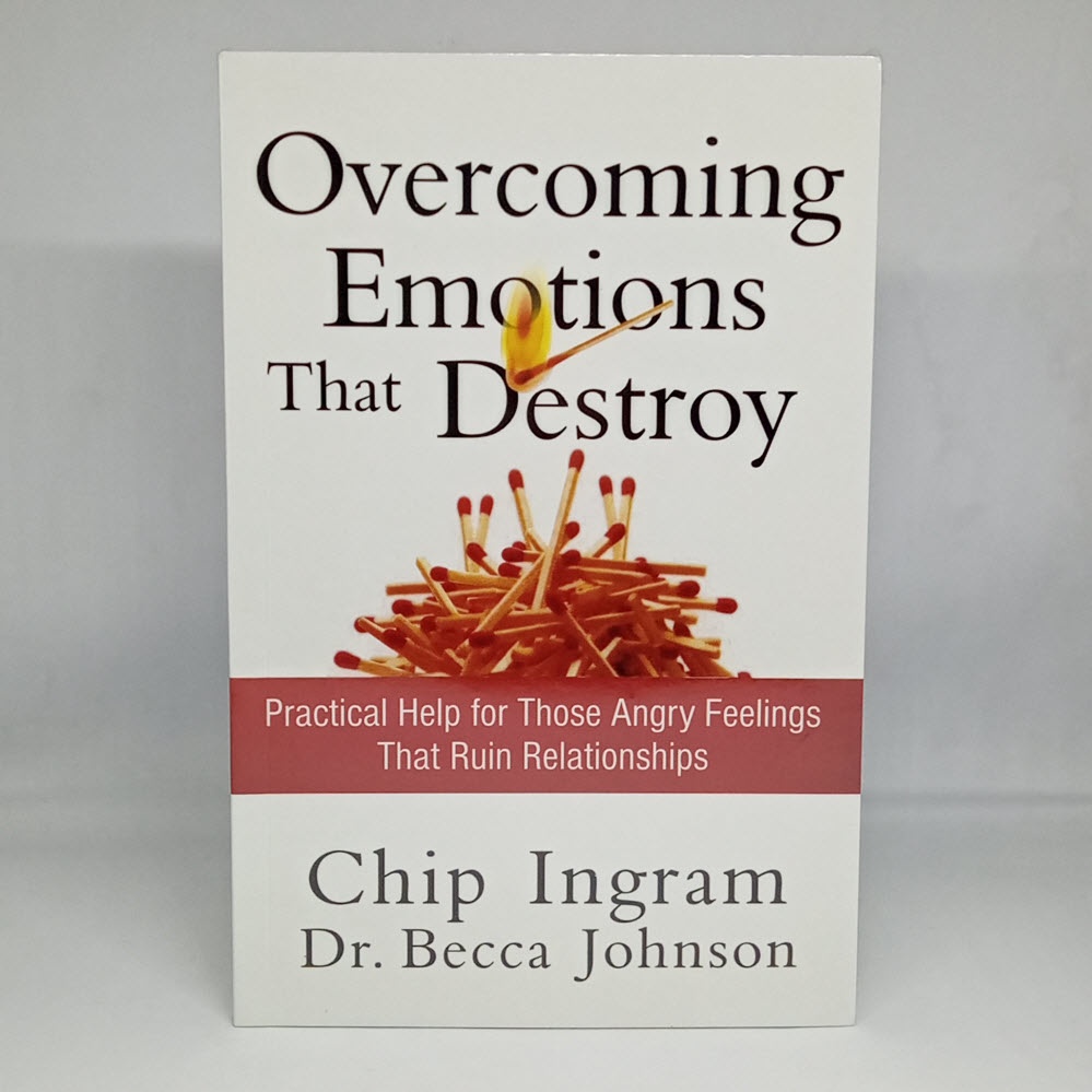 Overcoming Emotions that Destroy: Practical Help for Those Angry ...