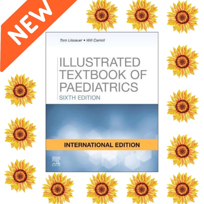 Illustrated Textbook of Paediatrics, 6th Edition (SUNFLOWER BOOK ...