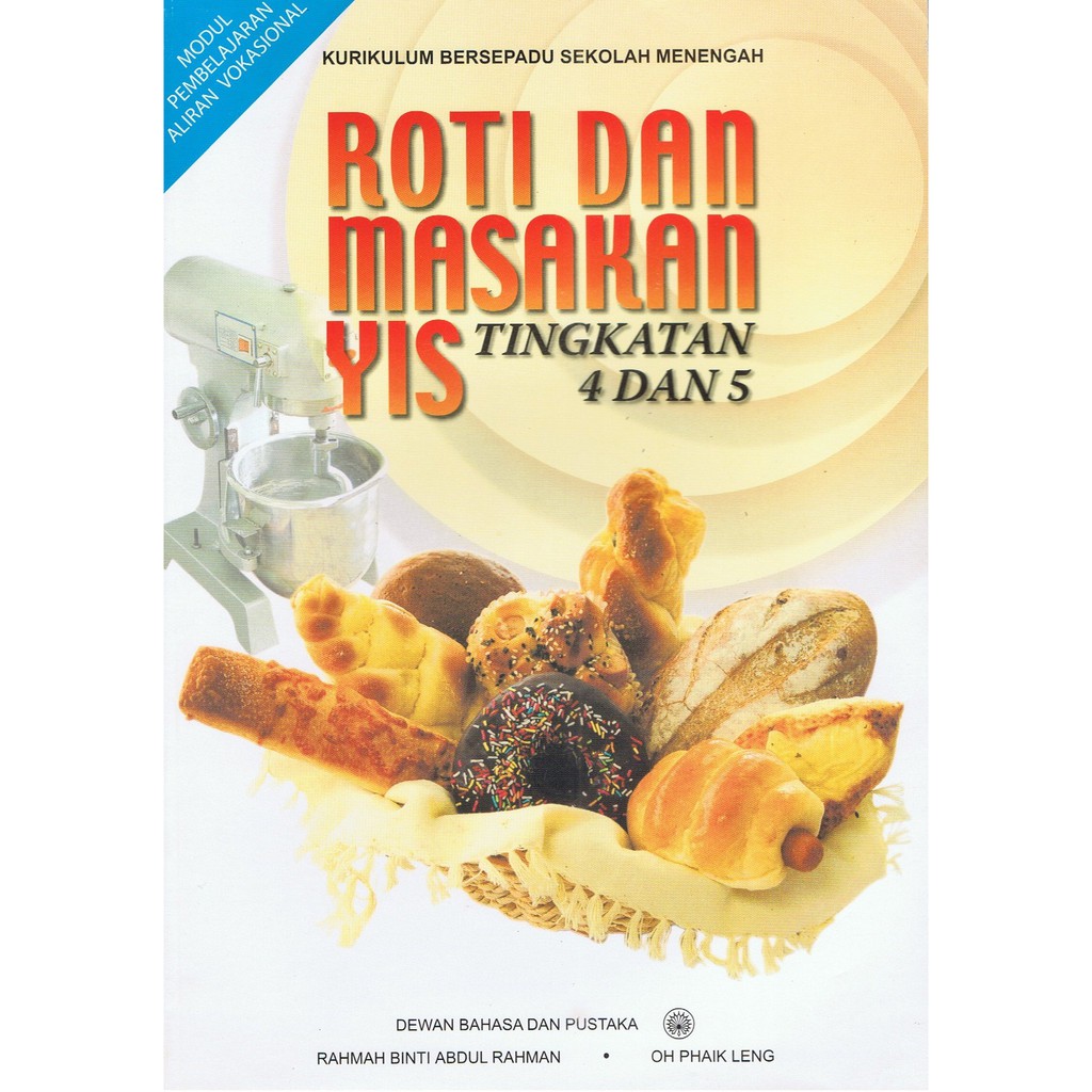 DBP: Buku Teks Roti Dan Masakan Yis Tingkatan 4, 5 Vokasional | Shopee ...