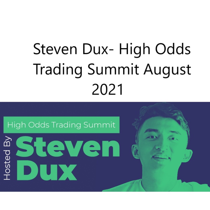 [Latest 2021] Steven Dux- High Odds Trading Summit August 2021 | Shopee ...