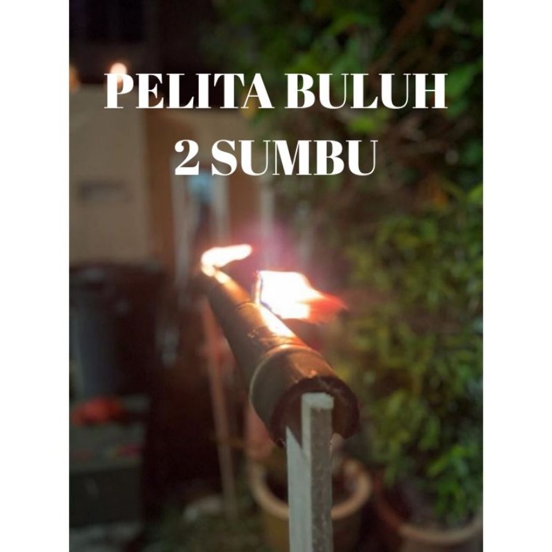 PELITA BULUH 2 SUMBU. PELITA BULUH PANJUT, PELITA KLASIK. SEKALI SET ...