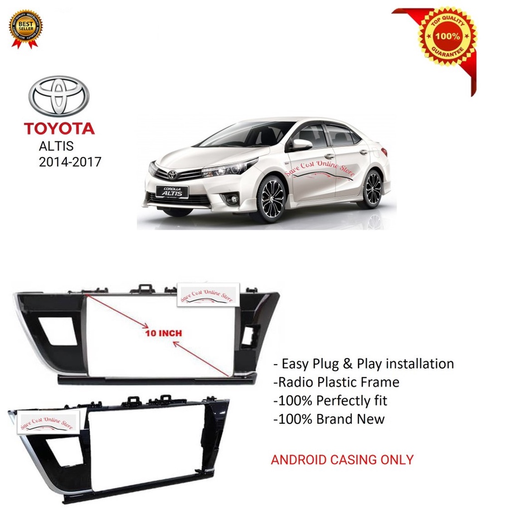 TOYOTA ALTIS 2014 - 2017 10 INCH ANDROID PLAYER CASING | Shopee Malaysia