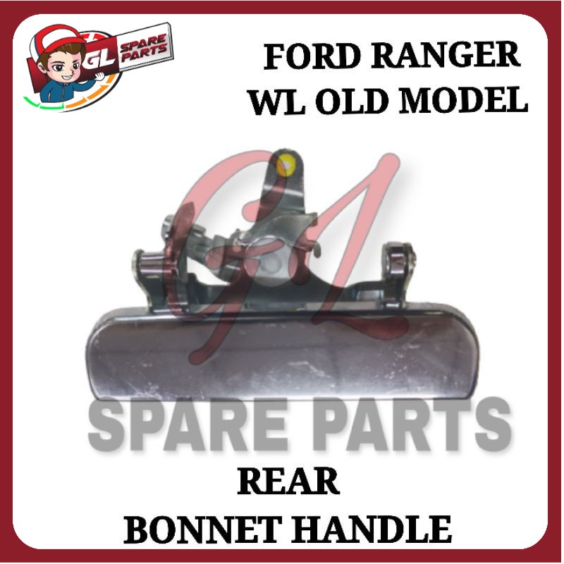 REAR BONNET HANDLE (CHROME) FORD RANGER WL OLD 1999Y MODEL | Shopee ...