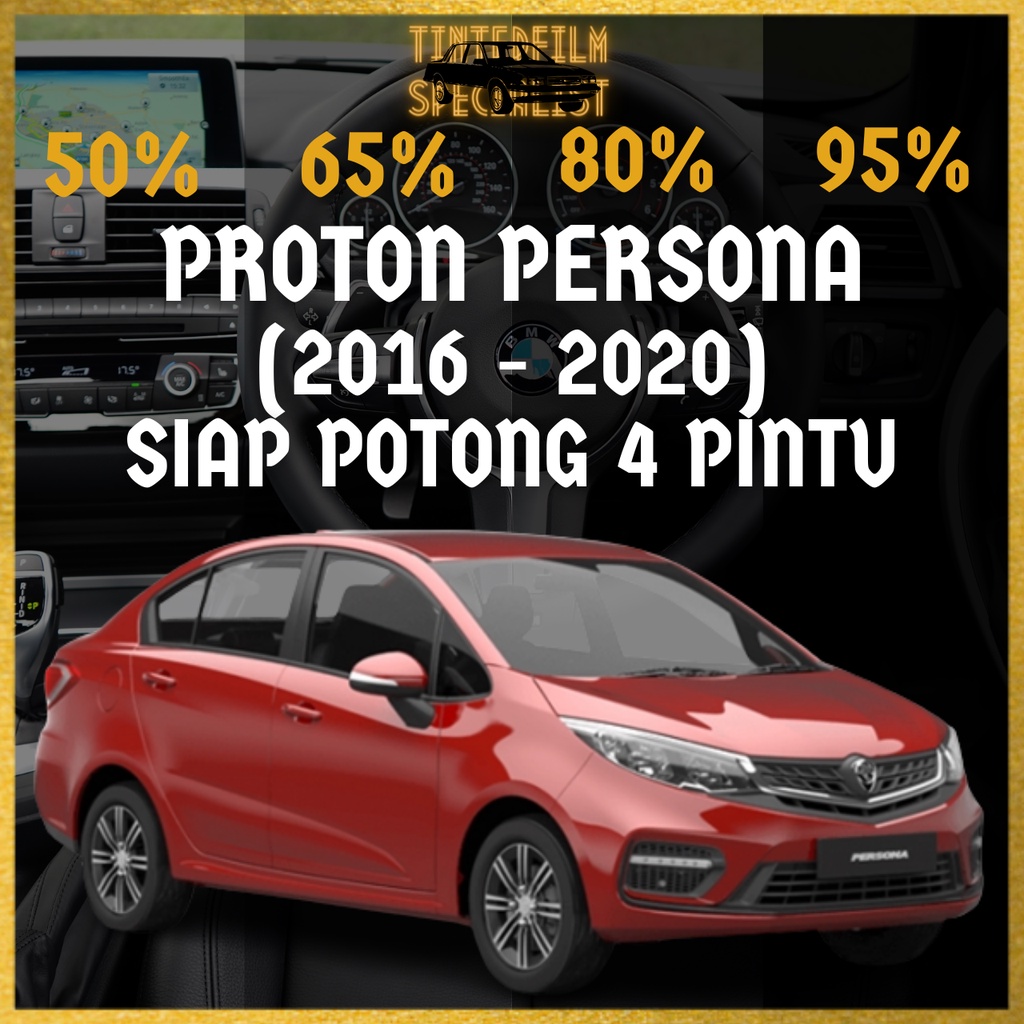 Proton Persona 2016-2020 4 Pintu Siap Potong Tinted Kereta / Proton ...