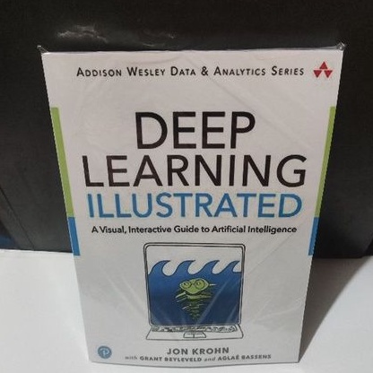 New BOOK Deep Learning Illustrated: A Visual, Interactive Guide ...