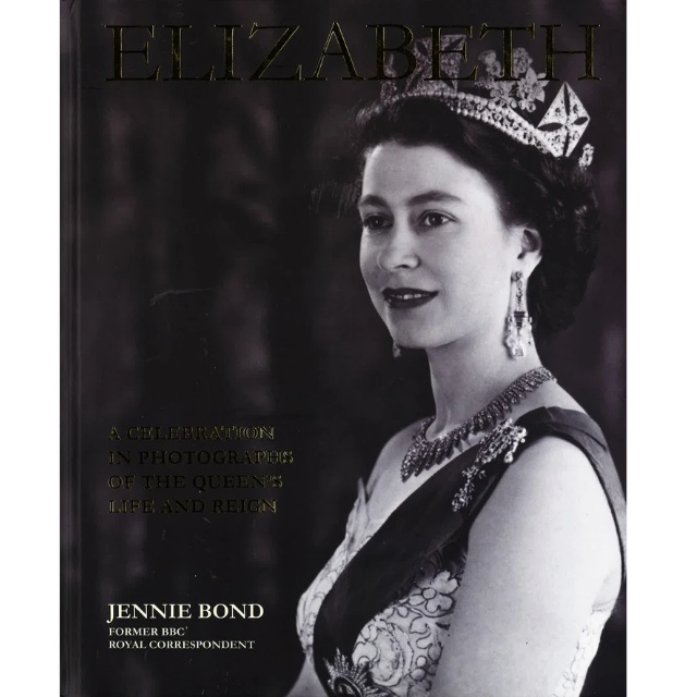 (BBW) Elizabeth: A Celebration In Photographs Of The Queen's Life And ...