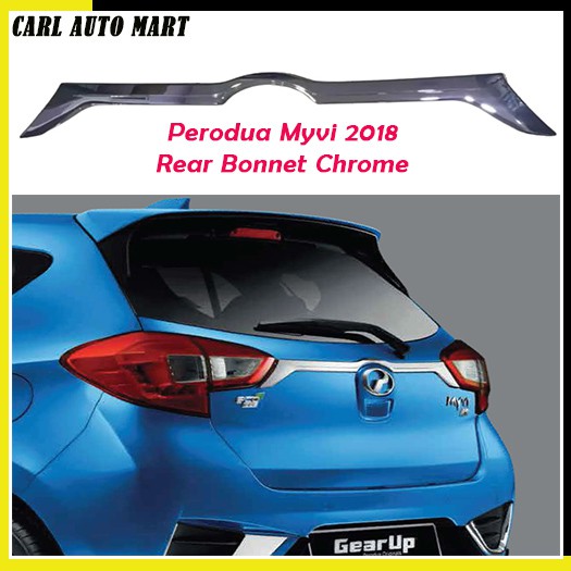 Perodua Myvi 2018 Rear Bonnet Chrome | Shopee Malaysia