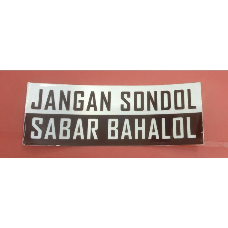 Pelekat Sticker Jangan Sondol Sabar Bahalol pantulan cahaya (Reflective ...
