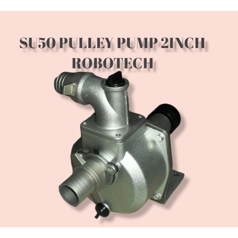 Su 50 PULLEY PUMP 2 INCH ROBOTECH BRAND | Shopee Malaysia