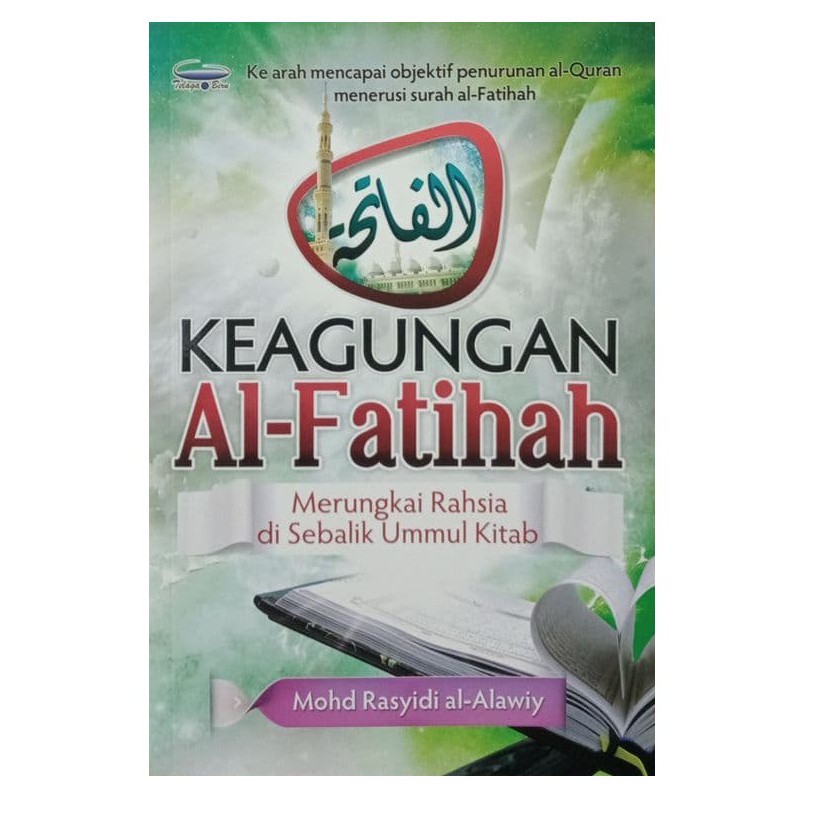 KEAGUNGAN AL-FATIHAH - MERUNGKAI RAHSIA DI SEBALIK UMMUL KITAB (READY ...