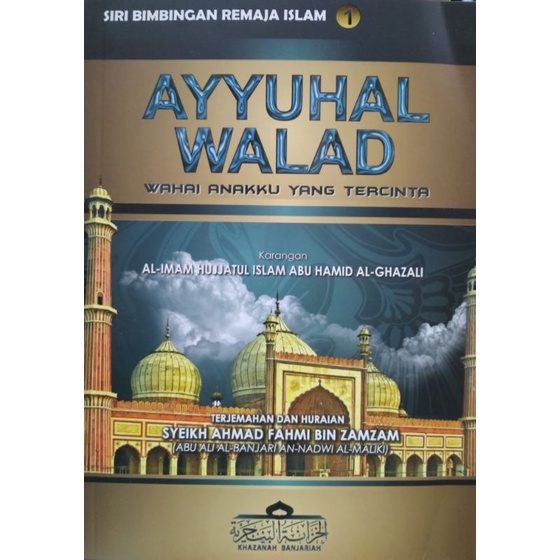 🔥🎋 HOT SELLING 🎋🔥 Ayyuhal Walad : Wahai Anakku yang Tercinta - Al-Imam ...