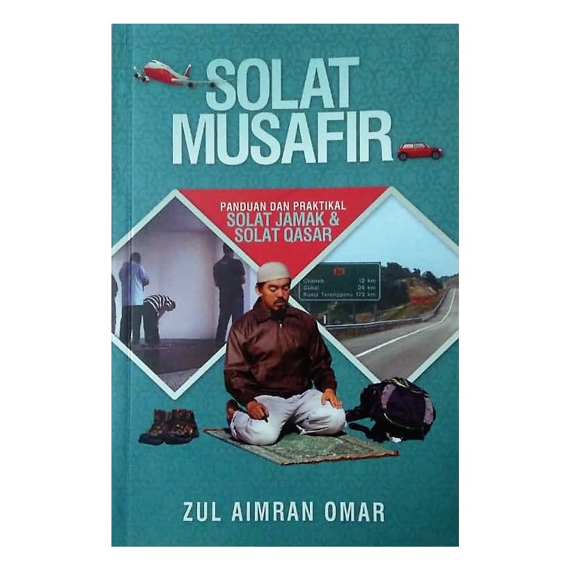SOLAT MUSAFIR PANDUAN DAN PRAKTIKAL SOLAT JAMAK & SOLAT QASAR (READY ...