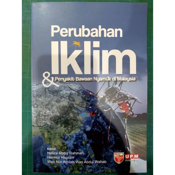 ZBH. Perubahan Iklim & Penyakit Bawaan Nyamuk di Malaysia. Haliza Abdul ...