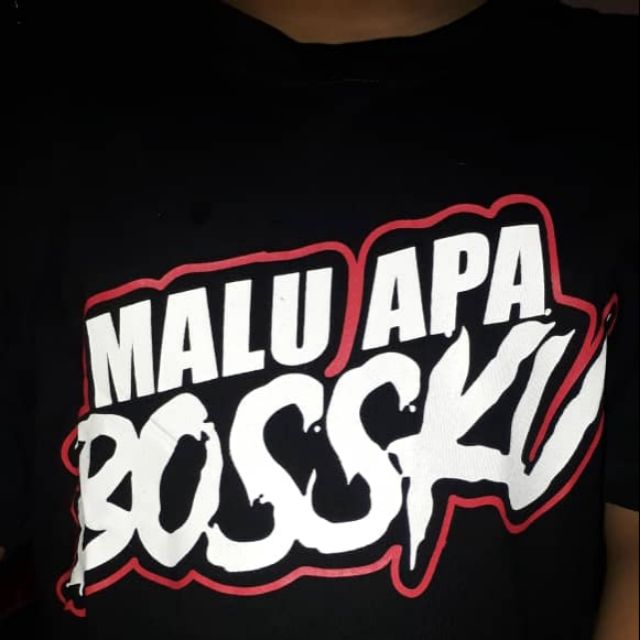💥💥LIMITED💥💥MALU APA BOSSKU | Shopee Malaysia