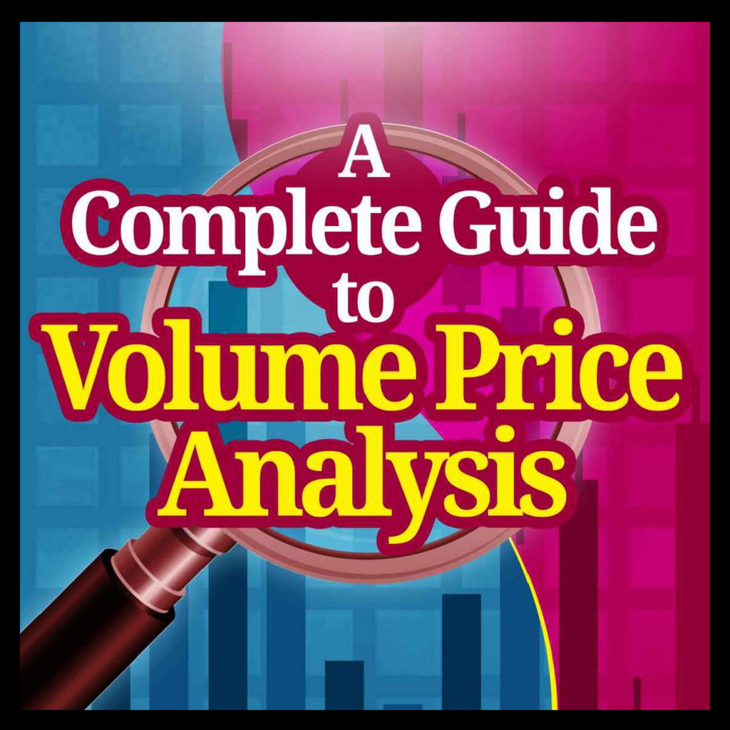 A Complete Guide to Volume Price Analysis, Read the Book then Read the Market By Anna Coulling ...