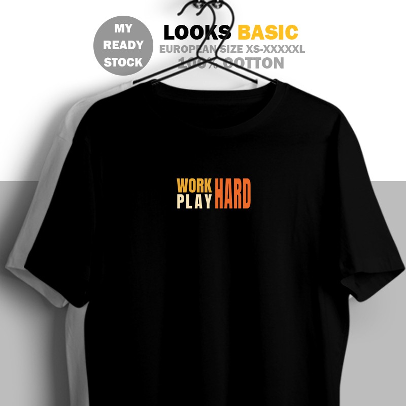 💯 Work Hard Play Hard UNISEX 100%Cotton Cool Oversized Basic Tee ...