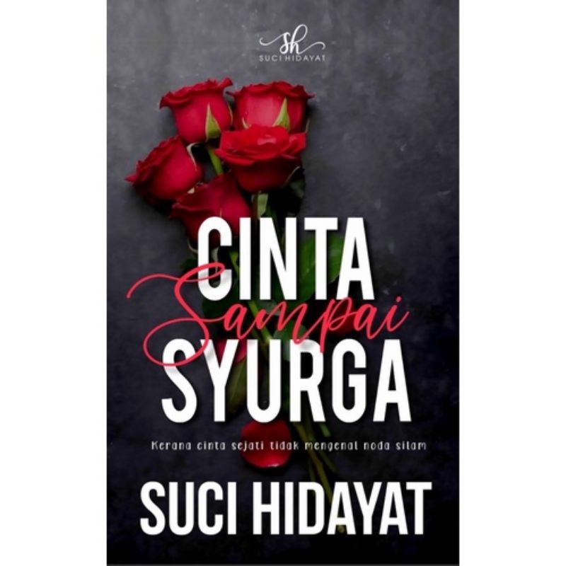Cinta sampai syurga-SUCI HIDAYAT | Shopee Malaysia