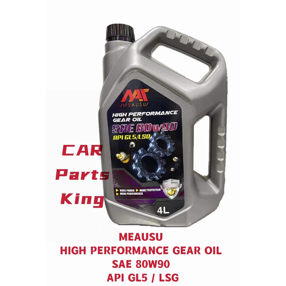 ( MEAUSU ) HIGH PERFORMANCE GEAR OIL SAE 80W90 API GL5/ LSD ( 4 LITRE ...
