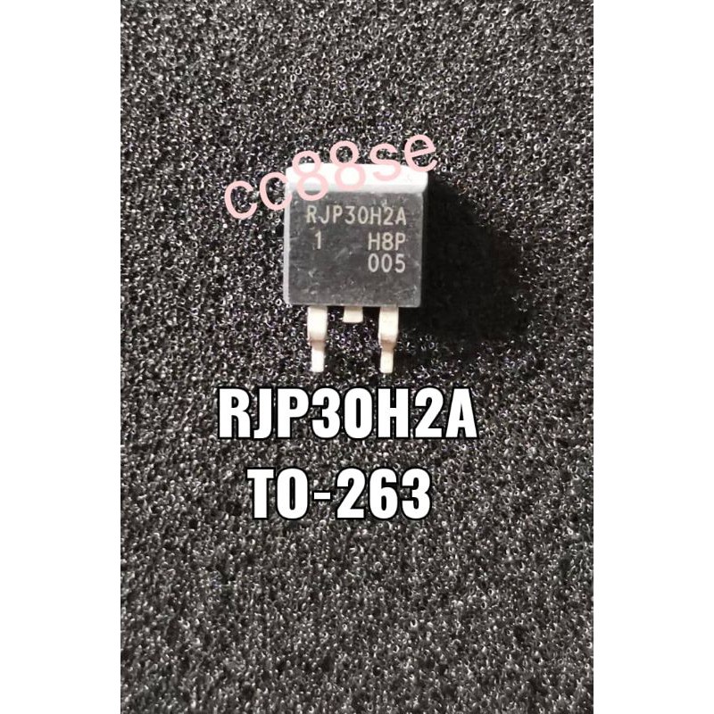 RJP30H2A RJP30H2 TO-263 SMD N-CHANNEL IGBT | Shopee Malaysia