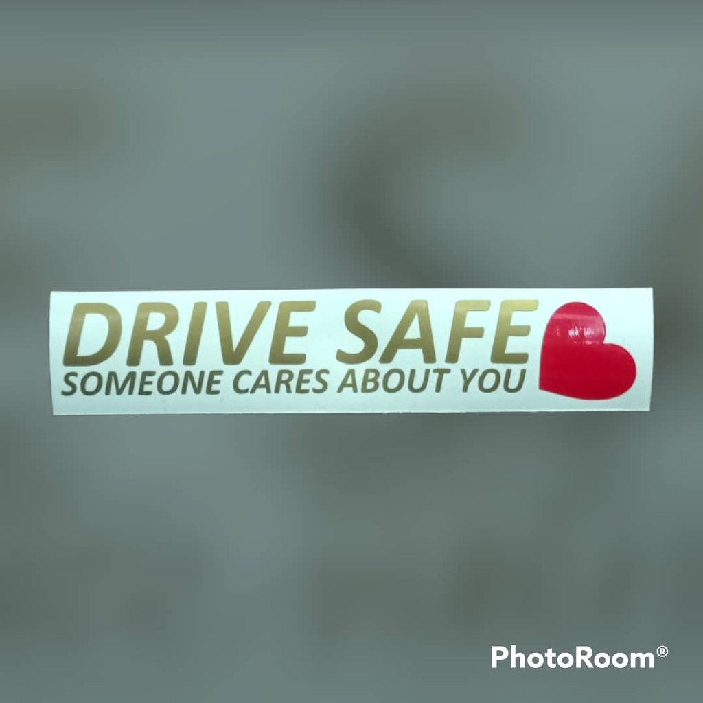 Drive Safe / Car Decal Automotive Die-Cut Vinyl Sticker | Shopee Malaysia