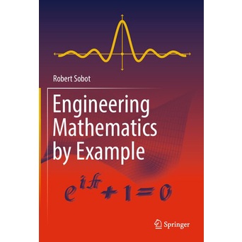 [PERFECT BINDING] Engineering Mathematics by Example, Vol. I: Algebra ...